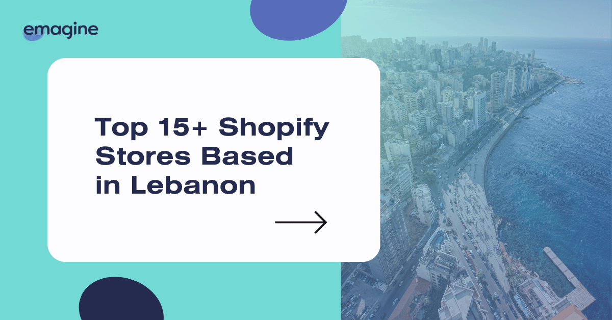 Top 15+ Shopify Stores in Lebanon • emagine